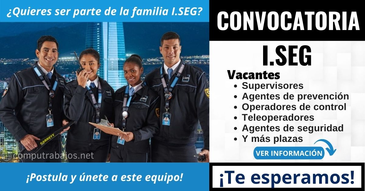 Convocatoria ISEG: Nuevas plazas para el sector SEGURIDAD - CompuTrabajos